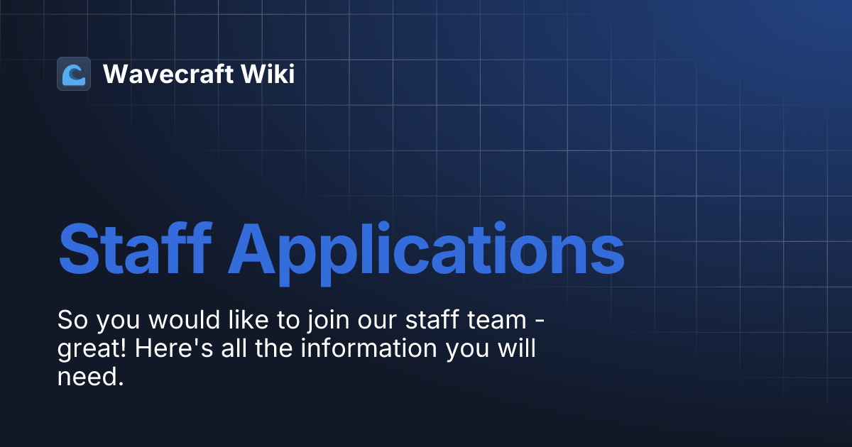 Staff Applications | Wavecraft Wiki